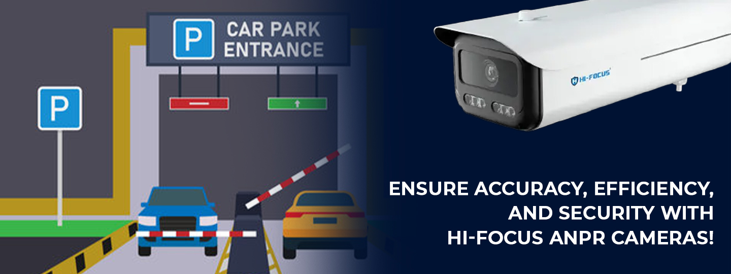 How Do ANPR Cameras Work? A Complete Guide | HiFocus