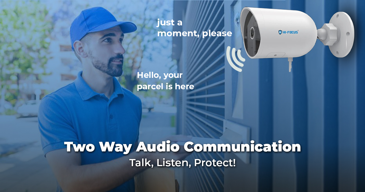 Two-way audio CCTV camera | Hi-FOCUS